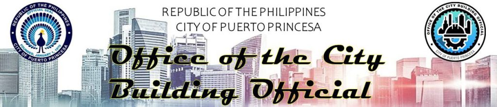OFFICE OF THE CITY BUILDING OFFICIAL – City Government of Puerto Princesa
